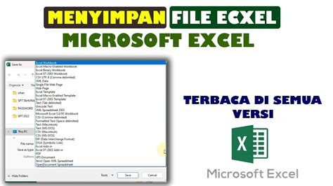 menyimpan file microsoft excel agar bisa dibuka di semua versi youtube