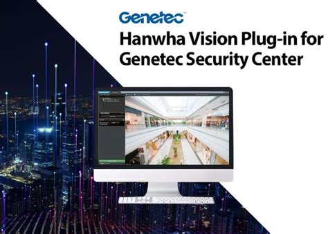 Hanwha Vision Plug In For Genetec Hanwha Vision
