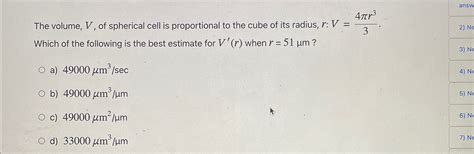 Solved The Volume V ﻿of Spherical Cell Is Proportional To