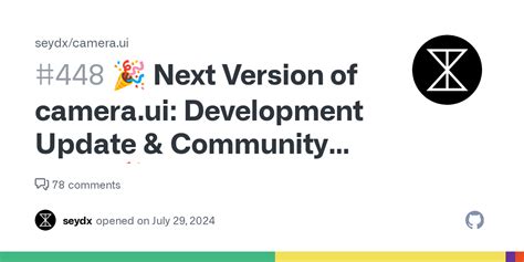 🎉 next version of camera ui development update and community input 🎉