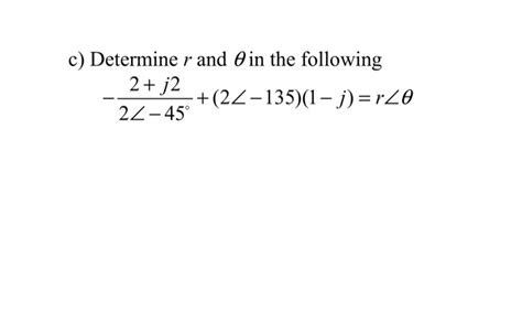Solved C Determine R And In The Following 2 45 Chegg Com