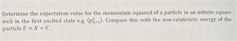 Solved Determine The Expectation Value For The Momentum