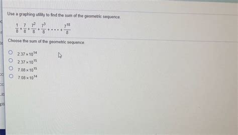 Solved Use A Graphing Utility To Find The Sum Of The