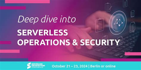 Serverless Architecture Conference On Linkedin Serverless Operations Security