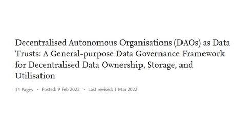 Decentralised Autonomous Organisations Daos As Data Trusts A General Purpose Data Governance