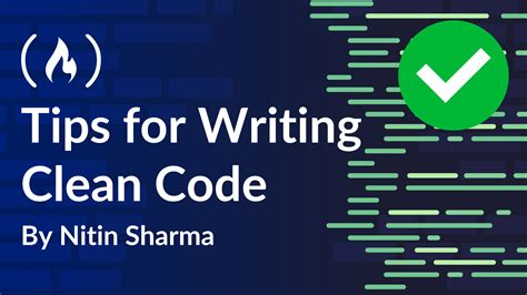Simple Tips To Help You Write Clean Code