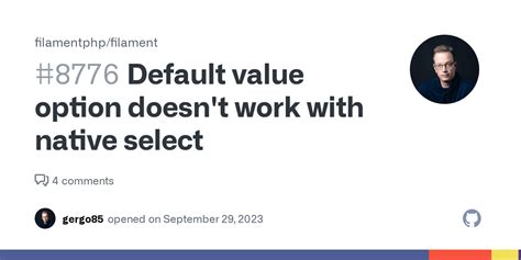 Default Value Option Doesnt Work With Native Select · Issue 8776 · Filamentphpfilament · Github