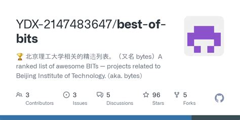 Github Ydx 2147483647best Of Bits 🏆 北京理工大学相关的精选列表。（又名 Bytes）a Ranked List Of Awesome Bits