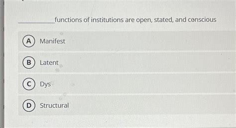 Solved Functions Of Institutions Are Open Stated And