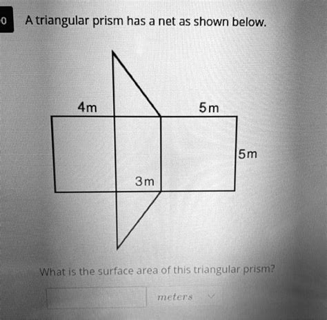 solved 0 a triangular prism has a net as shown below 4m 5m 5m 3m whae