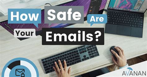 What Is Email Security A Guide To All 3 Types Of Email Security
