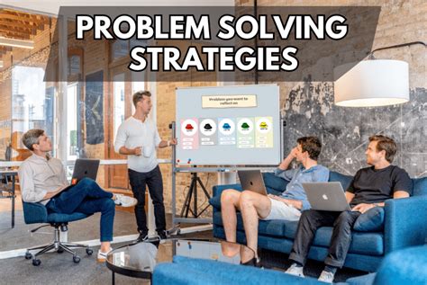 Most Efficient Problem Solving Strategies Explained