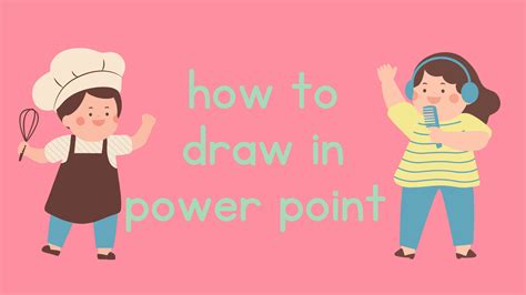 HOW TO DRAW IN POWERPOINT Valemoods