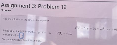 solved assignment 3 problem 12 1 ﻿point find the solution