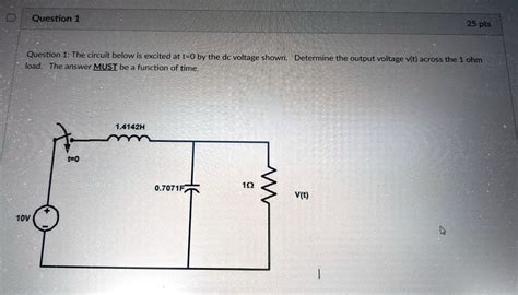 SOLVED Question Pts Question The Circuit Below Is Excited At T By The Dc Voltage