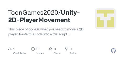 Github Toongames2020unity 2d Playermovement This Piece Of Code Is