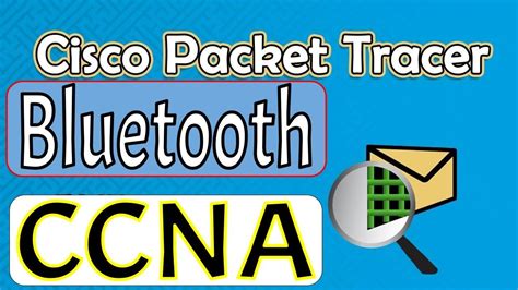 Build A Bluetooth Lab In Cisco Packet Tracer YouTube