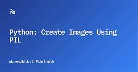 Python Create Images Using Pil