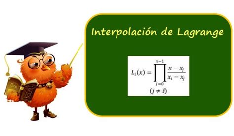 Interpolación De Lagrange Polinomios Características Ejemplos