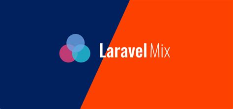 What Is Laravel Mix And How It Simplifies Web Development Blue Gen