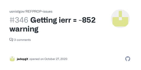 Getting Ierr 852 Warning · Issue 346 · Usnistgov Refprop Issues · Github