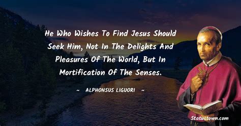 Alphonsus Liguori Quotes Thoughts And Images