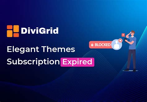 How To Fix The Your Elegant Themes Subscription Has Expired Error Divigrid