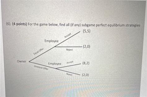 solved for the game below find all if any subgame perfect