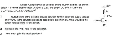 Solved 1 Output Swing Of The Circuit Is Allowed Between Chegg Com