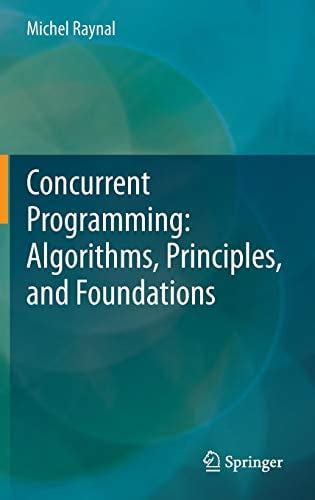 Pre Owned Concurrent Programming Algorithms Principles And Foundations Hardcover