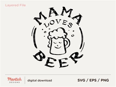 Mama Loves Beer Svg Mom Needs Beer Svg Beer Png Funny Beer Quote