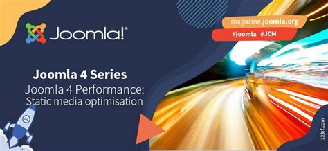 Joomla Performance Tuning Iii Static Media Optimization The Joomla Community Magazine