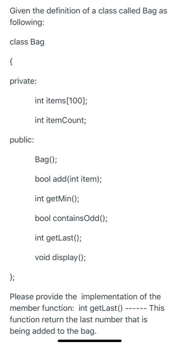 Solved Given The Definition Of A Class Called Bag As