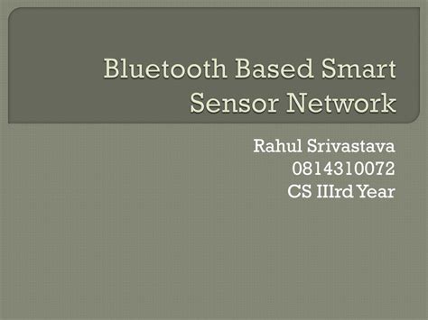 PPT Bluetooth Based Smart Sensor Network PowerPoint Presentation Free Download ID 1578077