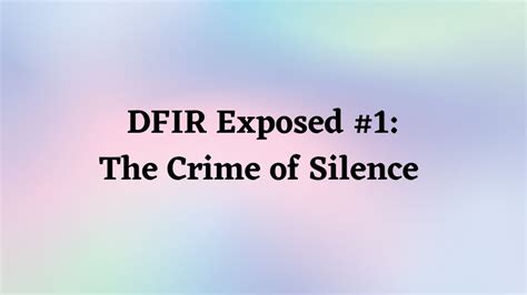 Dfir Exposed 1 The Crime Of Silence Hacking Exposed Computer Forensics Blog