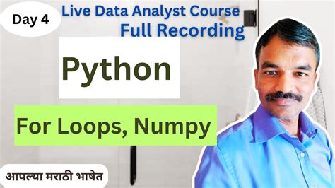 Day 4 Recording Python Data Analyst Live Marathi Python Youtube