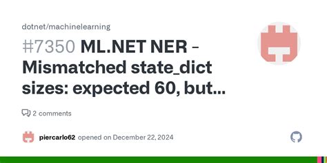Mlnet Ner Mismatched Statedict Sizes Expected 60 But Found 126 Entries · Issue 7350