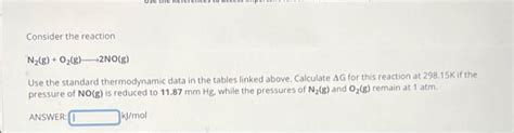 Solved Consider the reaction N₂ g O₂ g NO g Use the Chegg com