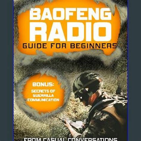 Stream READ The Baofeng Radio Guide For Beginners From Casual Conversations To Emergencies
