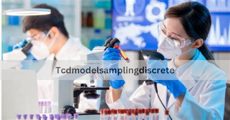 tcdmodelsamplingdiscrete an in depth guide to discrete sampling