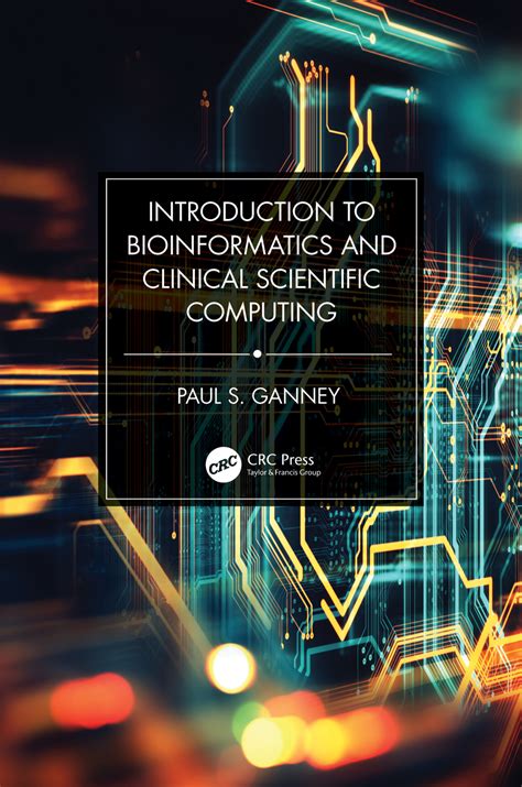 Introduction To Bioinformatics And Clinical Scientific Computing 1st Edition Premiumjs Store