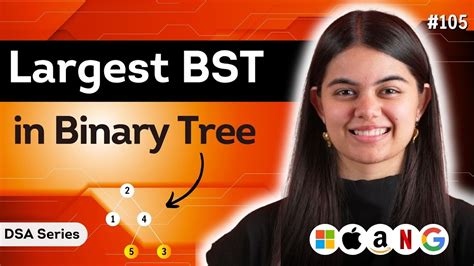 Largest Bst In Binary Tree Dsa Series L105 Youtube