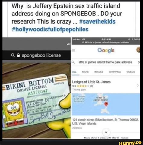 Why Is Jeffery Epstein Sex Traffic Island Address Doing On Spongebob Do Your Research This Is