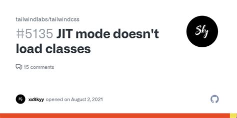 Jit Mode Doesnt Load Classes · Issue 5135 · Tailwindlabstailwindcss