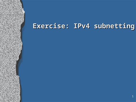 Ppt 1 Exercise Ipv4 Subnetting 2 Task 1 Given Is An Ip Network With