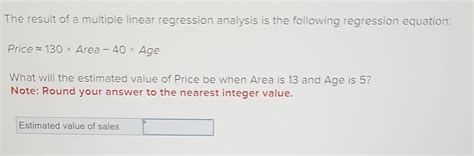 Solved The Result Of A Multiple Linear Regression Analysis Chegg