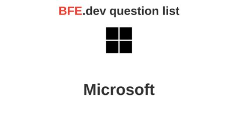 Microsoft Front End Interview Questions BFE Dev Prepare For Front