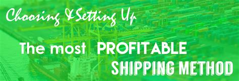 How To Choose And Set Up The Most Profitable Shipping Method For Your Store
