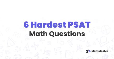 6 Hardest Psat Math Questions Mathmaster