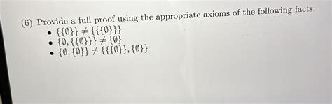 Solved 6 Provide A Full Proof Using The Appropriate Chegg Com